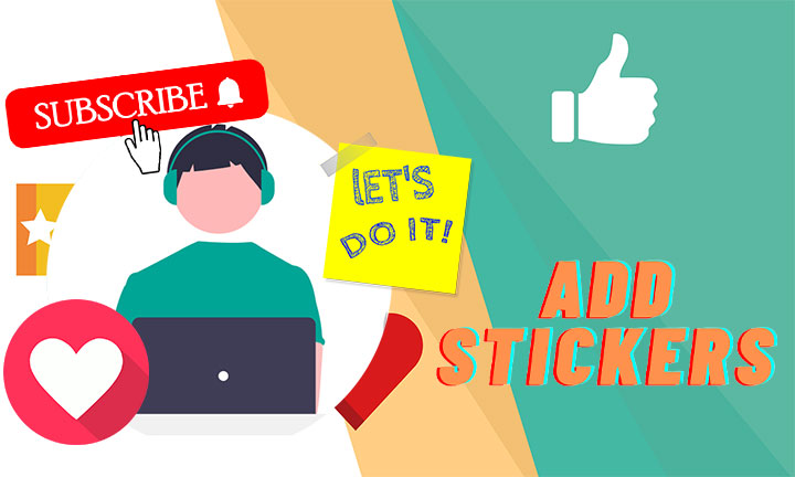 How To Add Stickers To Videos Free And Quickly VideoProc How To Add Stickers To Videos Free And Quickly VideoProc